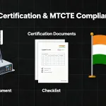 TEC Certification and MTCTE: Mandatory Requirements for Telecom Equipment in India - Eikomp
